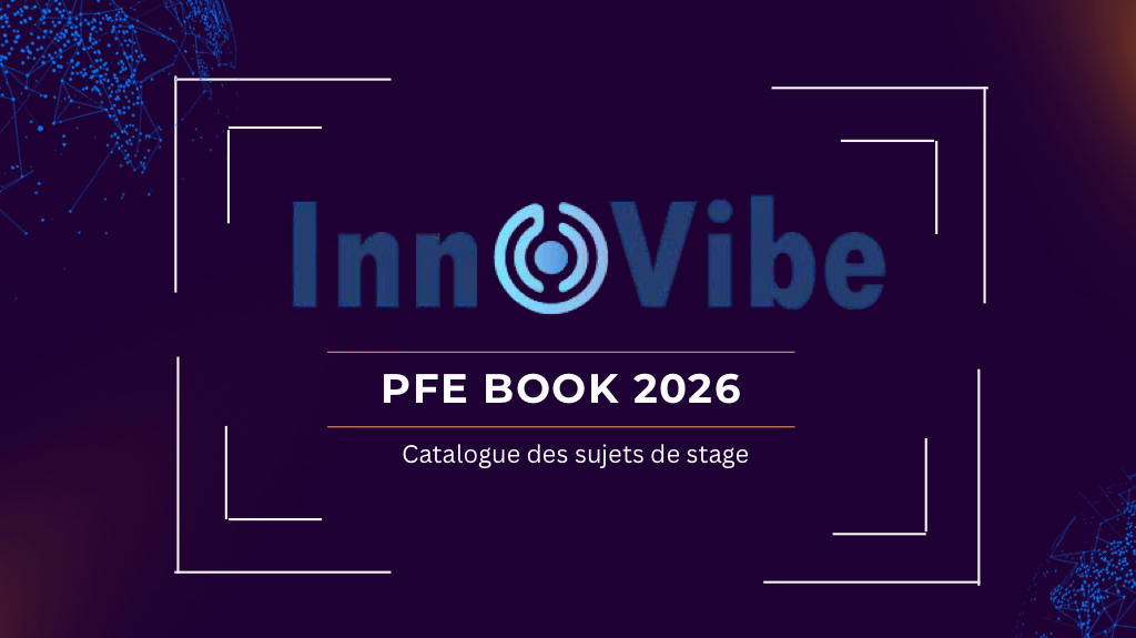 PFE Book InnoVibe 2026 2025-2026 : Stages pour étudiants